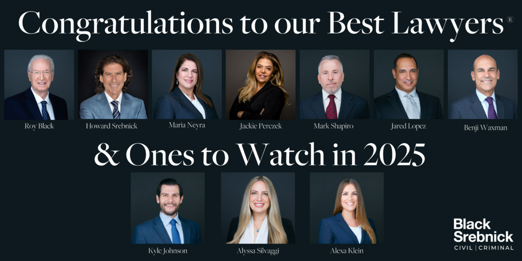 The 2025 Best Lawyers in America Recognizes Black Srebnick as a Best ...